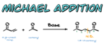 Michael Addition — Organic Chemistry Tutor
